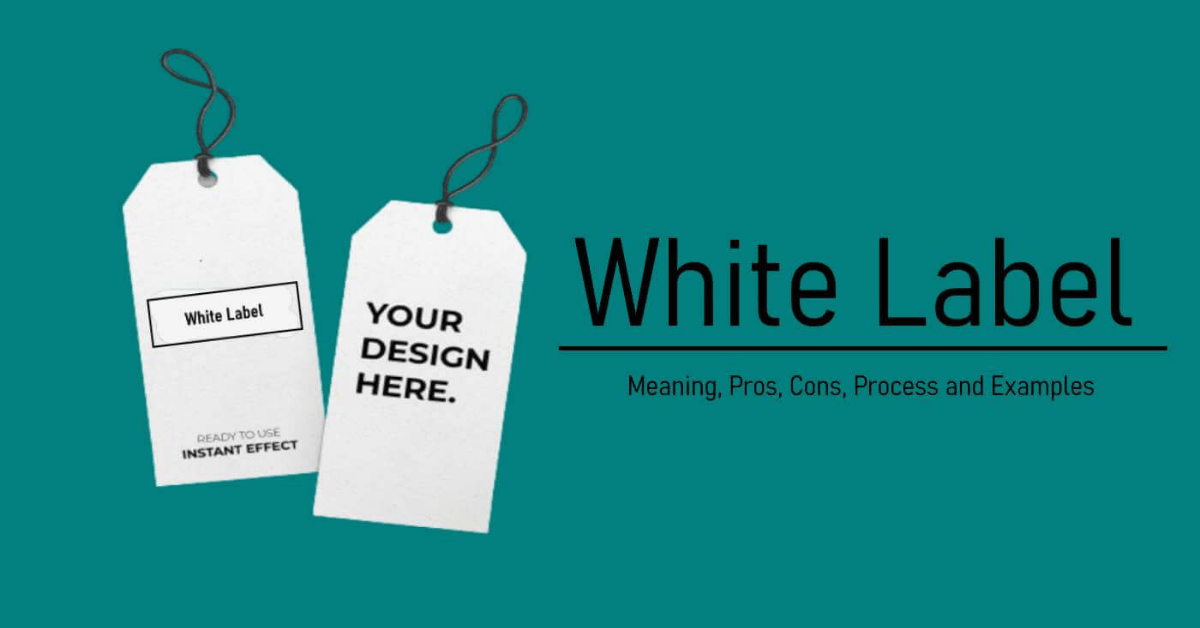 White label là gì? Thấu hiểu xu hướng white label ngành phân phối trong ...