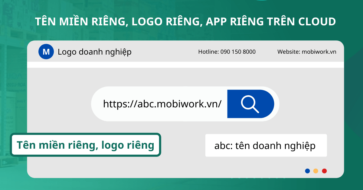 Khám phá phiên bản nâng cấp tháng 4/2022 phần mềm MobiWork DMS